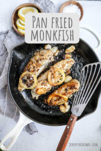 Pan Fried Monkfish | White Fish | Jenny Shea Rawn